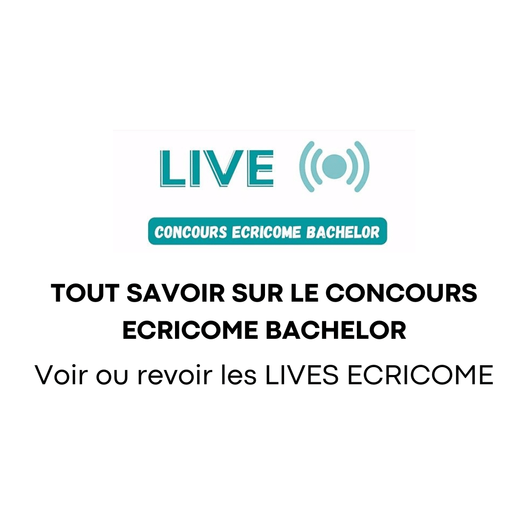 TOUT SAVOIR SUR LE CONCOURS ECRICOME : Lives Ecricome • Kedge Bayonne
